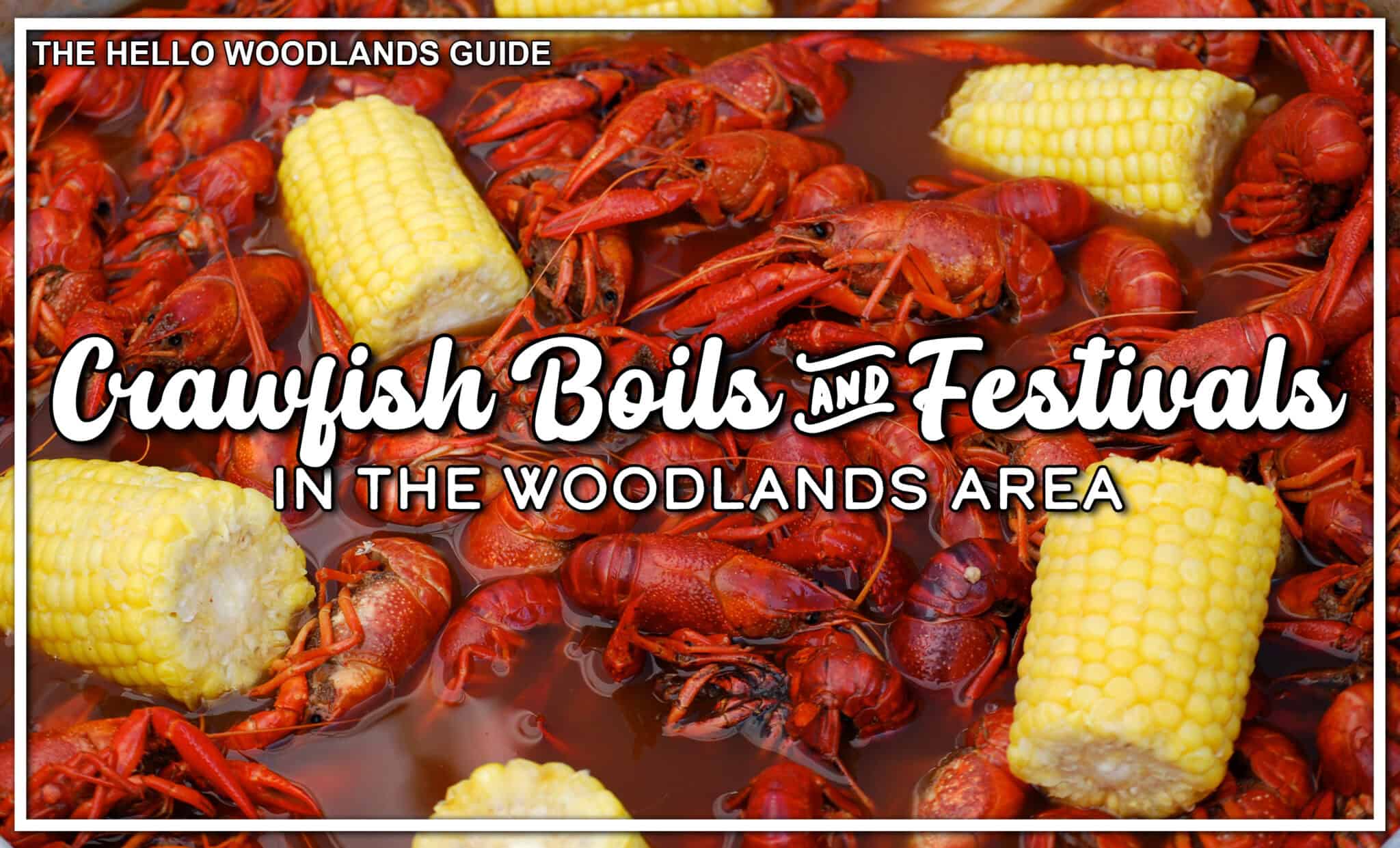 Local Crawfish Boils & Festivals - Hello Woodlands