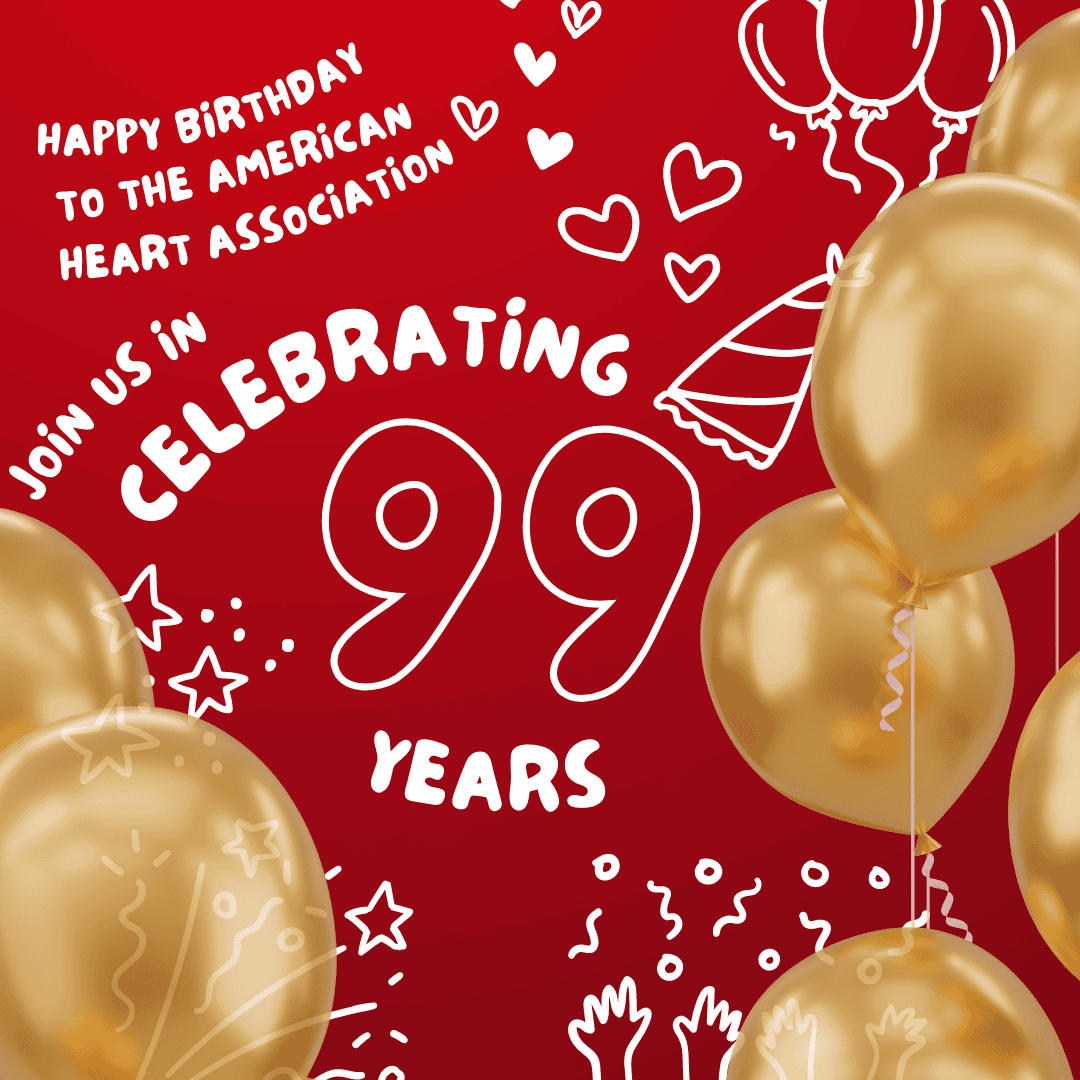 American Heart Association Celebrates 99 Years - Hello Woodlands